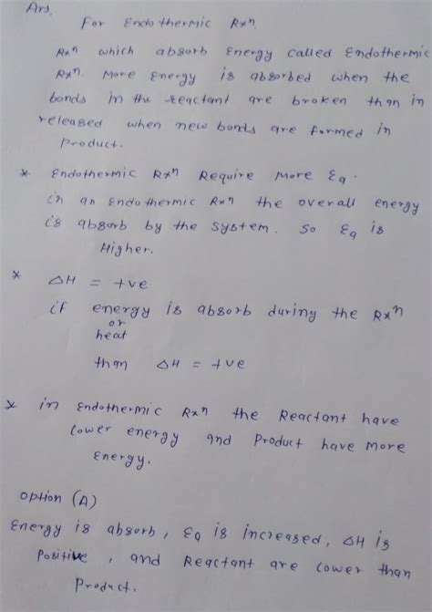 Solved Less Explanation Needed In A Catalyzed Endothermic Process O
