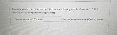 Solved Calculate Variance And Standard Deviation For The Chegg