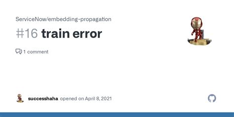 Train Error · Issue 16 · Servicenowembedding Propagation · Github