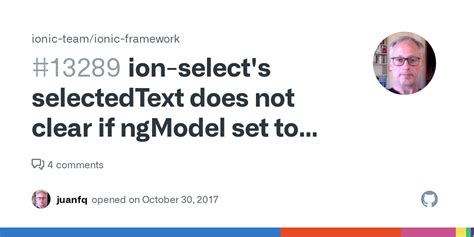 Ion Select S SelectedText Does Not Clear If NgModel Set To Null In IonChange Event Issue