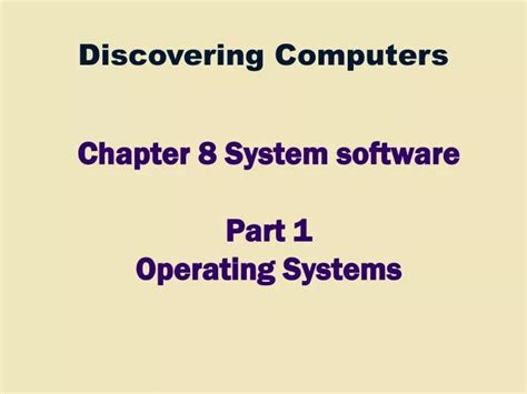 PPT Chapter System Software Part Operating Systems PowerPoint Presentation ID