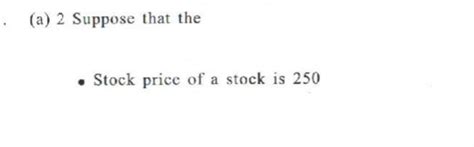 Solved A Suppose That The Stock Price Of A Stock Is Chegg Com