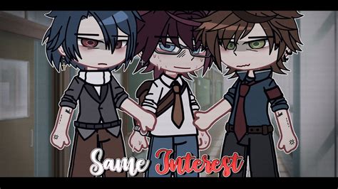 Same Interest Blgay Glmm Gcmm Original Gacha Clubgacha