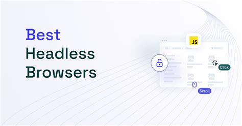 Best Headless Browsers In Reviewed ZenRows