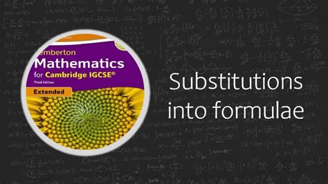 Substitution Into Formulae Igcse Mathematics Pemberton Algebra