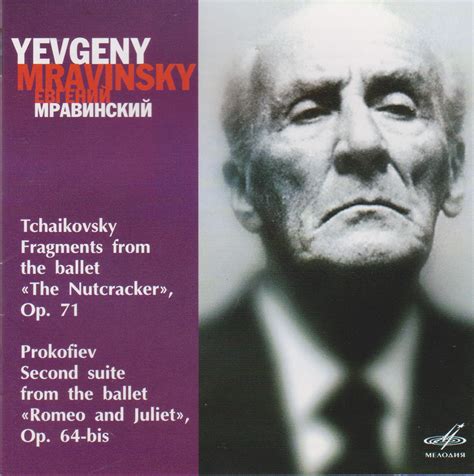 Yevgeny Mravinsky Conducts Tchaikovsky Fragments From Nutcracker Prokofiev Second Suite From