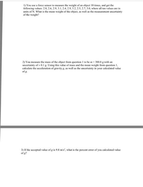 Solved You Use A Force Sensor To Measure The Weight Of An Chegg