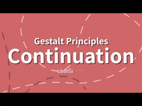 Continuation Design Principle