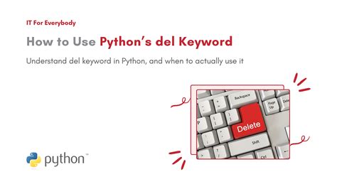 How To Use Pythons Del Keyword Understand Del Keyword In Python And By Aliyan Shaikh It