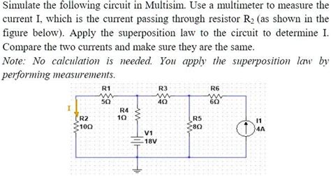Solved Simulate The Following Circuit In Multisim Use A Multimeter To