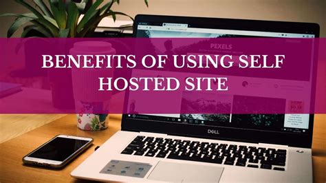 powerful benefits of using a self hosted wordpress website foxblogging