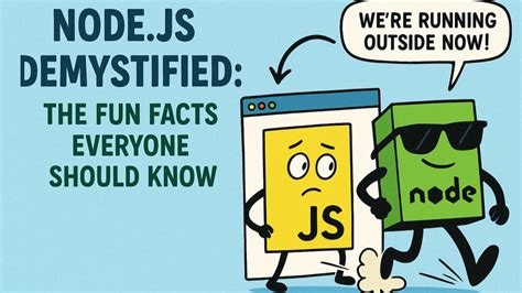 Nodejs Explained With Fun Facts Youll Actually Remember