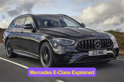 Mercedes E Class Explained
