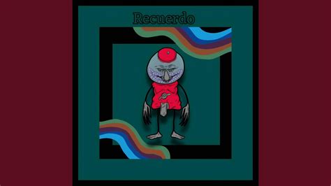 Recuerdo Feat Como Tan Muchacho Youtube