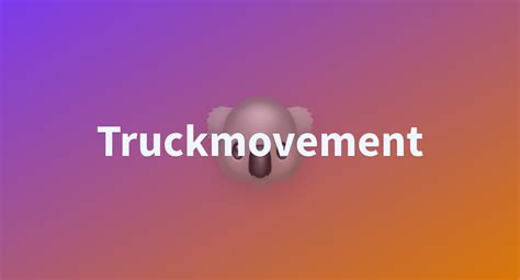 Truckmovement A Hugging Face Space By Cintianavaroa