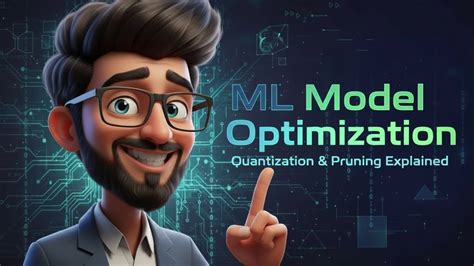 Ml Model Optimization Quantization And Pruning Explained Youtube