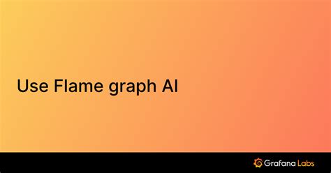 Use Flame Graph Ai Grafana Plugins Documentation