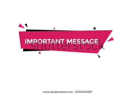 Important Message Vectorssign Label Bubble Speech Stock Vector Royalty Free 2296926109