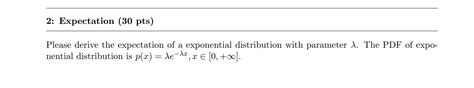 Solved Please Derive The Expectation Of A Exponential