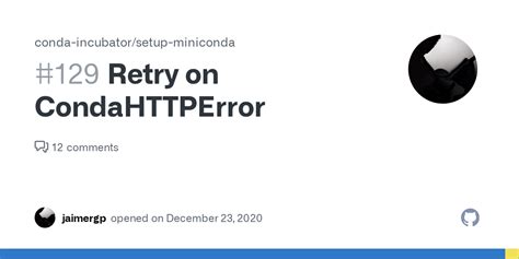 Retry On CondaHTTPError Issue Conda Incubator Setup Miniconda GitHub