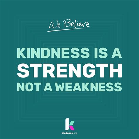 Kindness Is Not Weakness