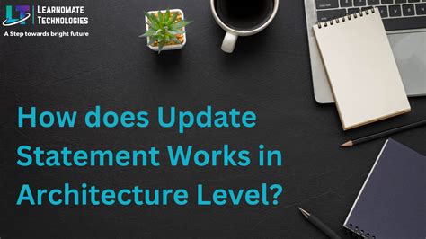 How Does Update Statement Works In Architecture Level Learnomate