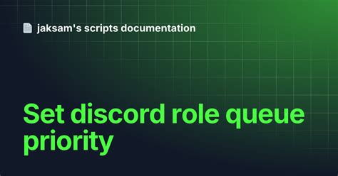 Set Discord Role Queue Priority Jaksam S Scripts Documentation