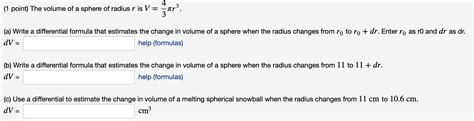 Solved 1 Point The Volume Of A Sphere Of Radius R Is V
