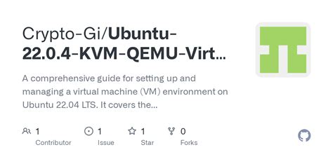 Github Crypto Gi Ubuntu 22 0 4 Kvm Qemu Virt Install And More A Comprehensive Guide For