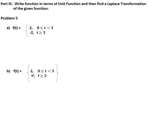 Solved Part Iii Write Function In Terms Of Unit Function