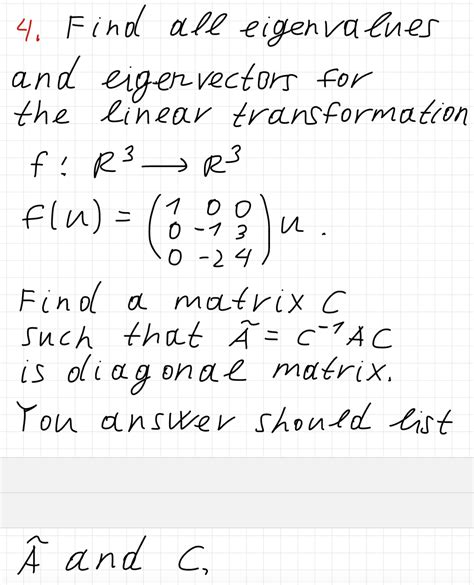 solved 4 find all eigenvalues and eigenvectors for the