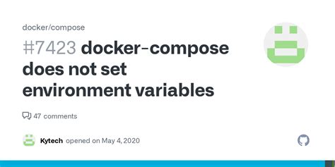 Docker Compose Does Not Set Environment Variables Issue Docker Compose Github