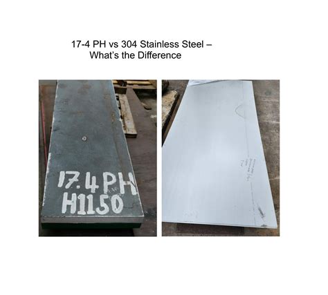 17 4ph Vs 304 Stainless Steel 17 4ph Strength And Applications
