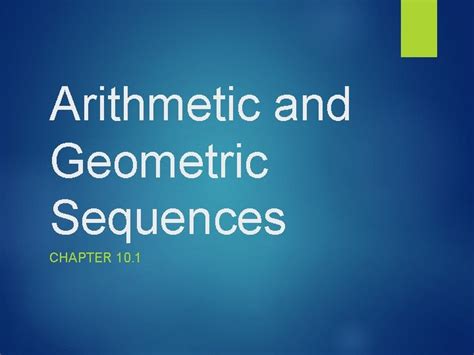 Arithmetic And Geometric Sequences Chapter 10 1 Sequence
