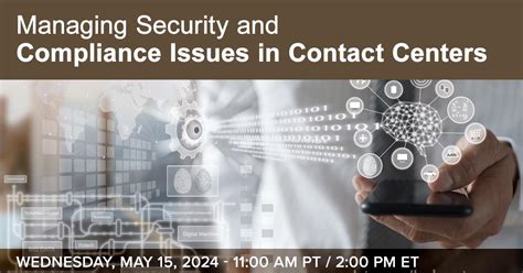 Managing Security And Compliance Issues In Contact Centers Destination Crm