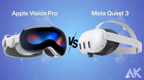 Apple Vision Pro Vs Meta Quest
