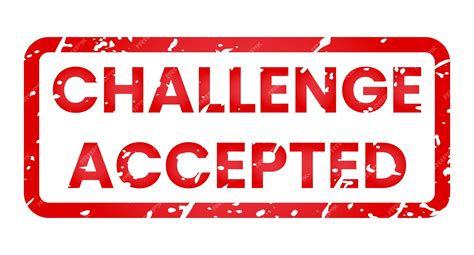 Premium Vector Red Challenge Accepted Isolated Stamp Sticker With Grunge Vector Illustration