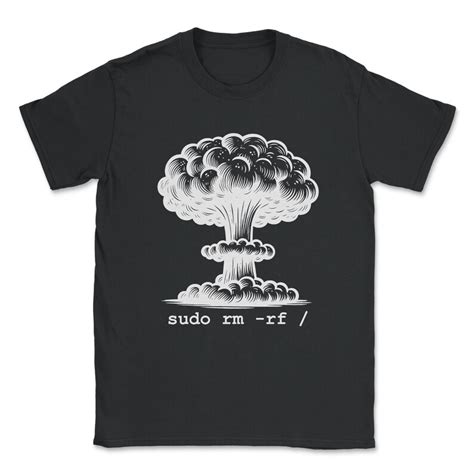 Linux Funny Linux Command Sudo RM RF For Men Women Linux Unisex T