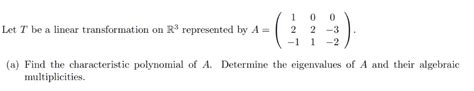 Solved 1 Let T Be A Linear Transformation On R3 Represented