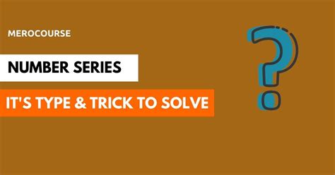 Number Series Its Types And Trick To Solve It