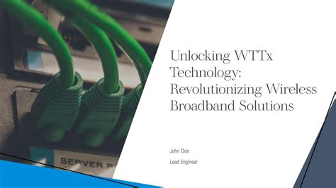 Unlocking Wttx Technology Revolutionizing Wireless Broadband Solutions Ppt Slides St Ai Ppt Slide