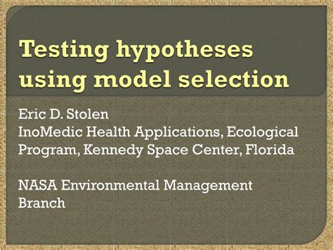 Ppt Testing Hypotheses Using Model Selection Powerpoint Presentation