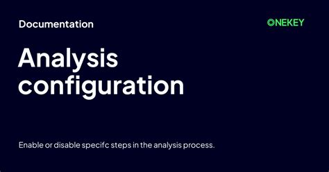 Analysis Configuration Documentation