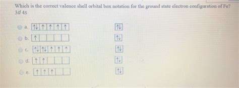 Solved Which Is The Correct Valence Shell Orbital Box Chegg Com