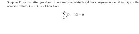 Solved Suppose Yį Are The Fitted Y Values For In A
