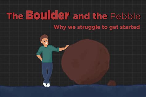 The Boulder And The Pebble — Kenzai