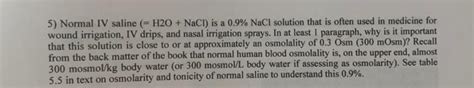 Solved 5 Normal Iv Saline H2o Nacl Is A 0 9 Nacl