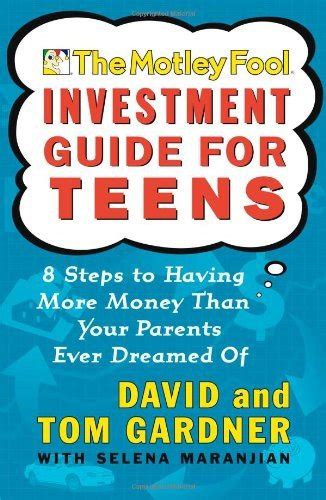 The Motley Fool Investment Guide For Teens 8 Steps To Having More