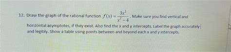 Solved 12 Draw The Graph Of The Rational Function