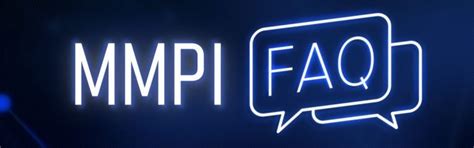 MMPI FAQ Frequently Asked Questions About The MMPI